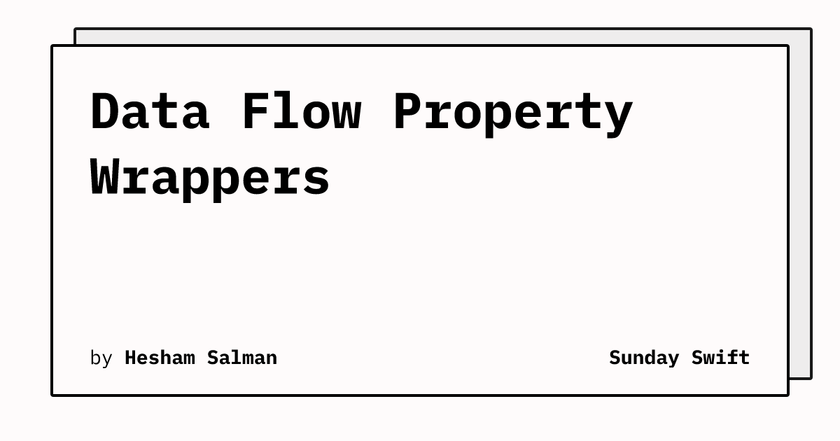 Data Flow Property Wrappers